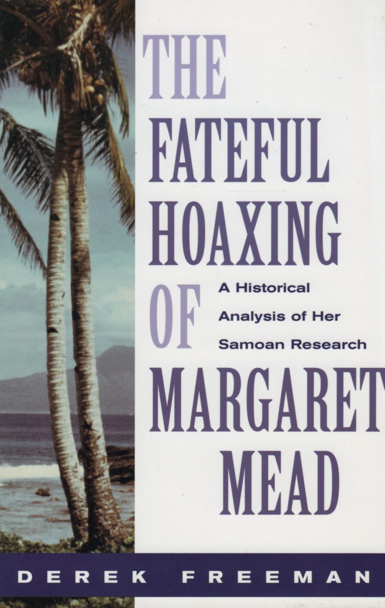 The Fateful Hoaxing of Margaret Mead by Derek Freeman – Cosmotheism