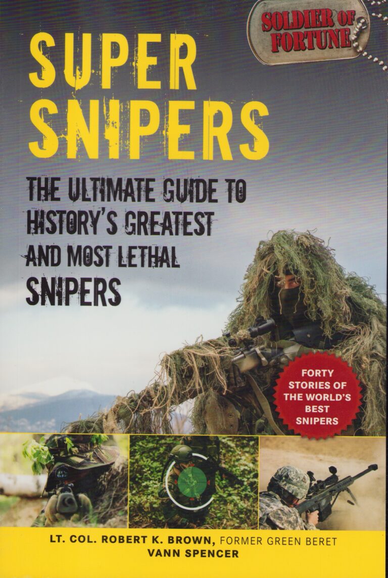 Super Snipers compiled by Major John Plaster and Lt. Colonel Robert ...