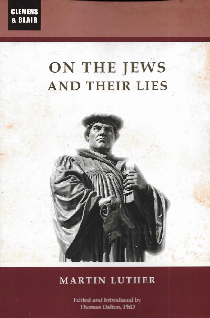 On the Jews and Their Lies by Martin Luther (2nd Edition) – translated ...